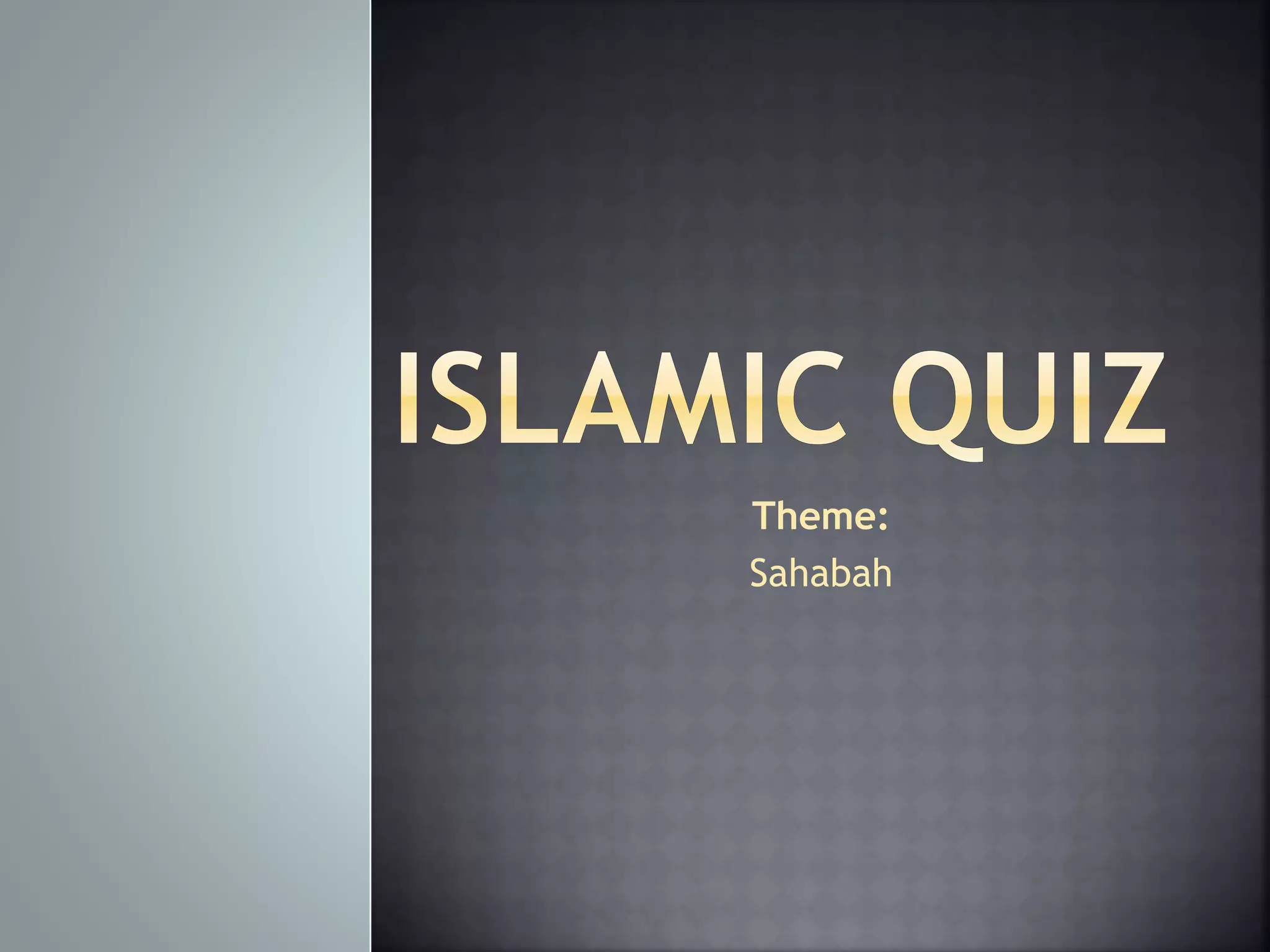Islamic Quiz - Sahabah | PPT