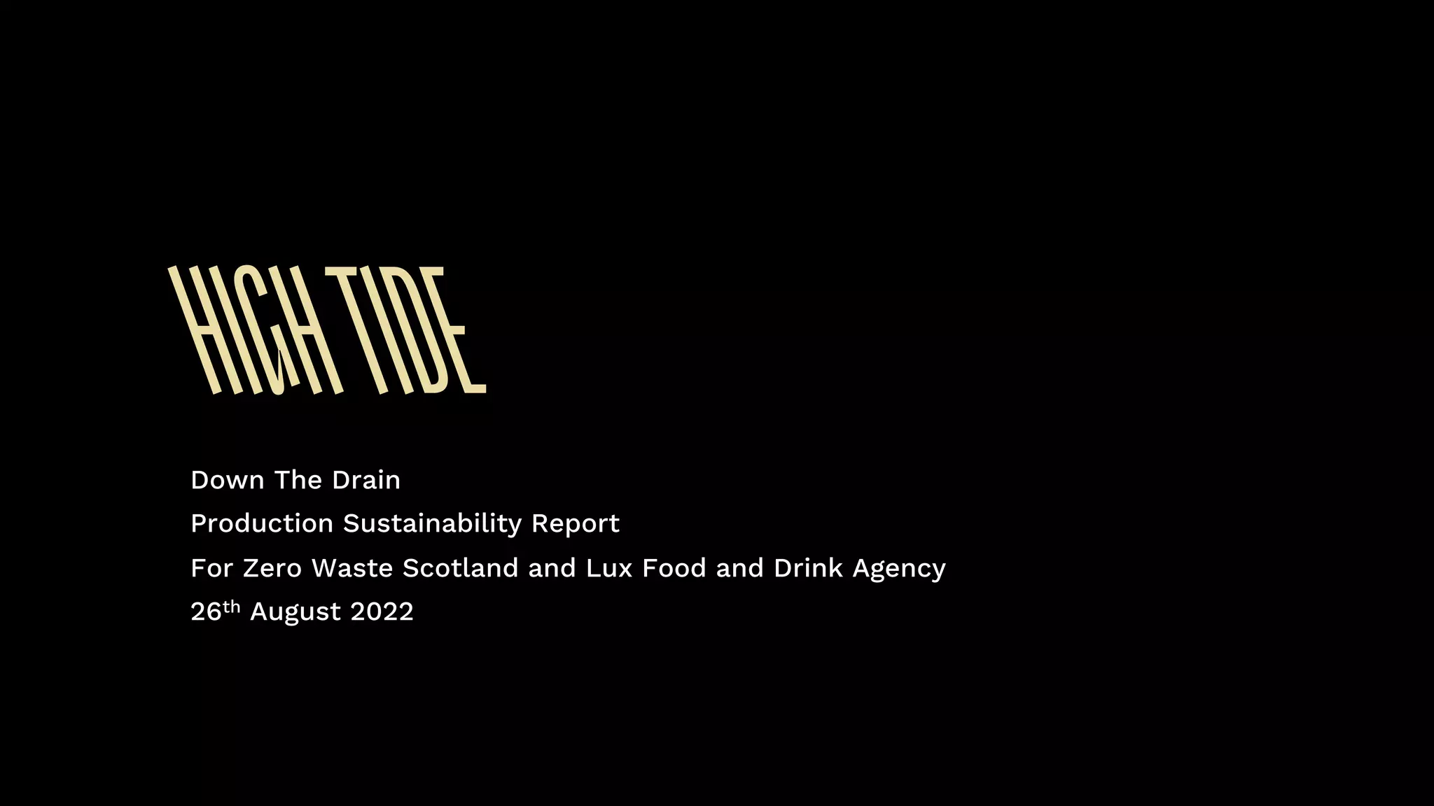 Zero Waste Scotland - High Tide - Sustainable Production - Report | PPT