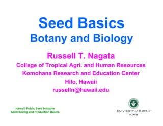 Seed Basics: Botany and Biology | PPT
