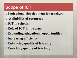 ICT concept need and scope | PPTX