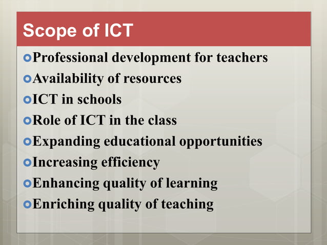 ICT concept need and scope | PPTX