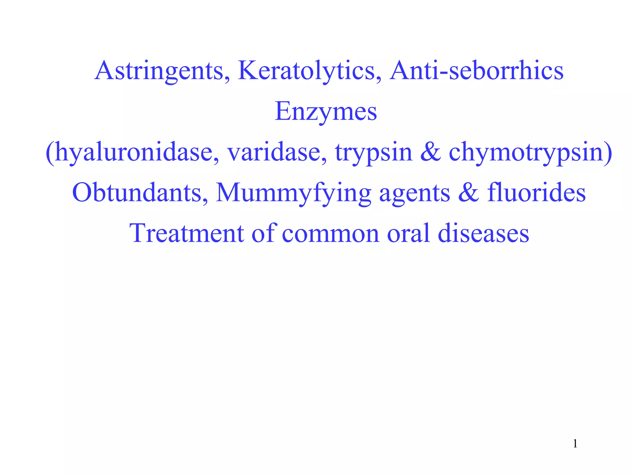 2. astringents & keratolytics | PPT