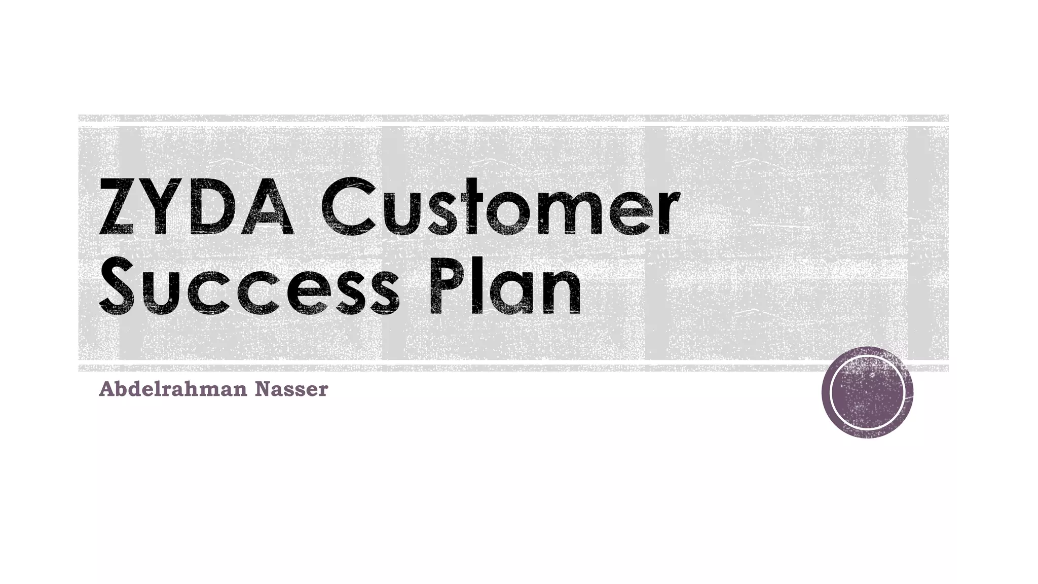 Zyda Customer Success Plan | PPT