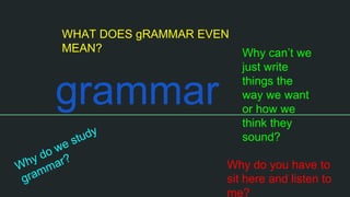 An introduction into grammar | PPTX