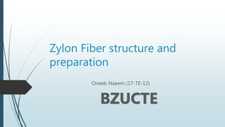 Zylon fiber structure and preparation | PPTX
