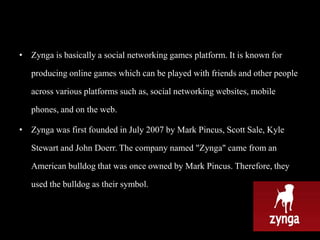 Connecting the world through games- Zynga | PPT