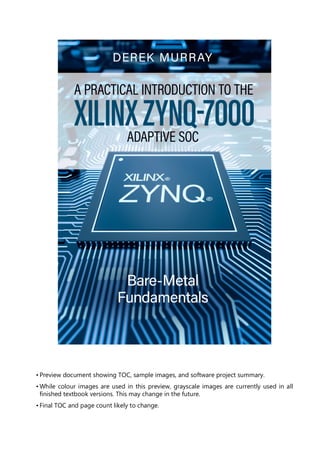 Book Preview: A Practical Introduction to the Xilinx Zynq-7000 Adaptive SoC | PDF