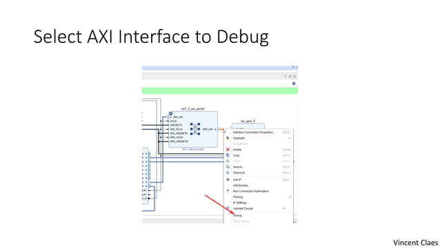 Debugging Xilinx Zynq Project using ILA Integrated Logic Analyzer IP Block Debugging Xilinx Zynq Project using ILA Integrated Logic Analyzer IP Block