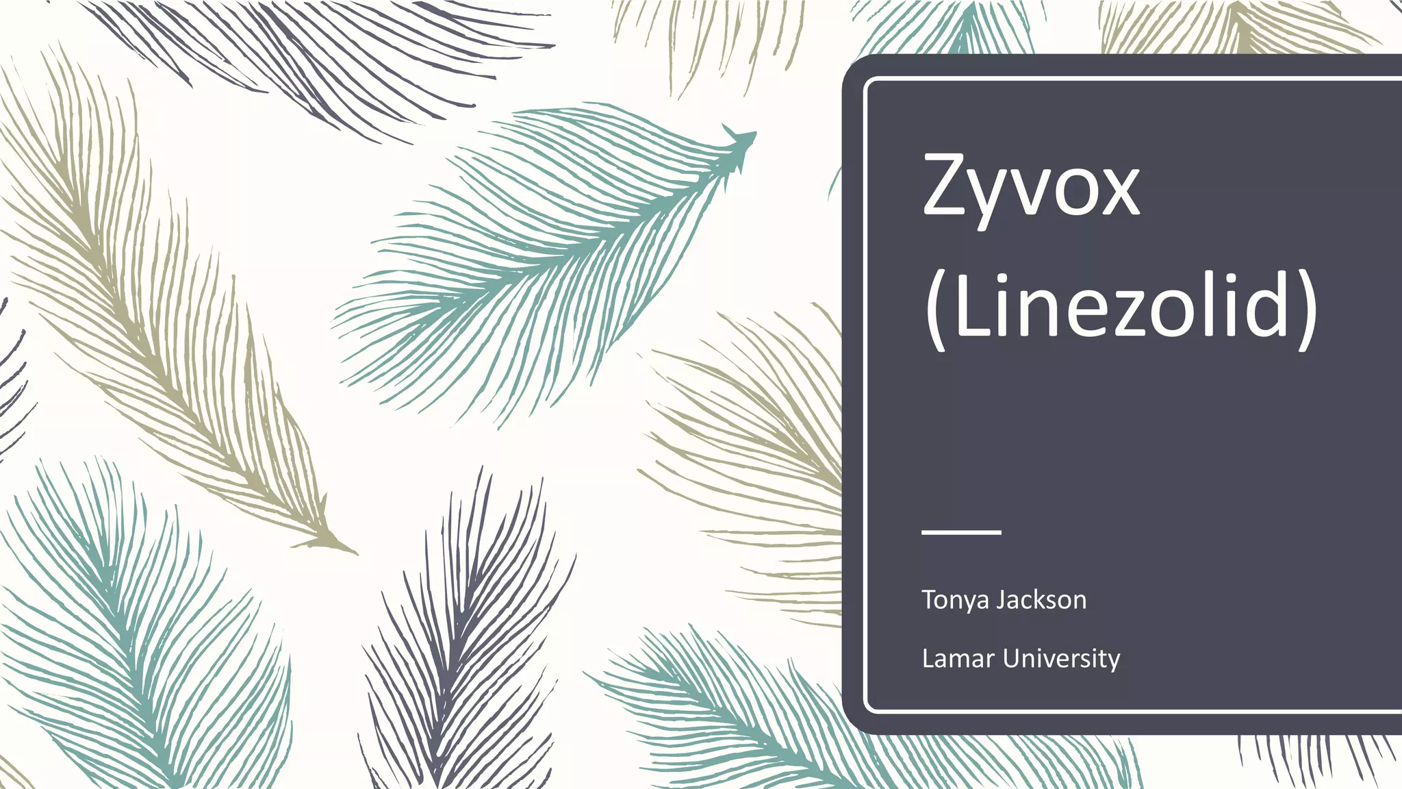 Zyvox power point | PPTX