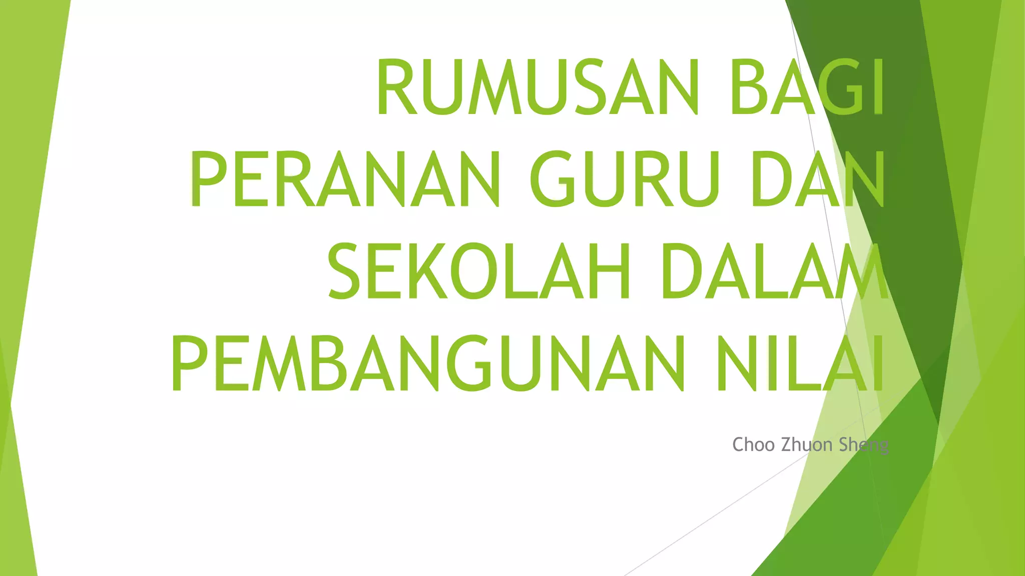 Rumusan bagi peranan guru dan sekolah dalam pembangunan | PPTX
